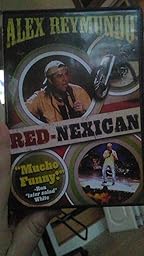 Amazon.com: Alex Reymundo: Red Nexican: Alex Reymundo, Scott Montova ...