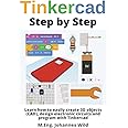 Amazon.com: Tinkercad | Step by Step: Learn how to easily create 3D objects (CAD), design ...
