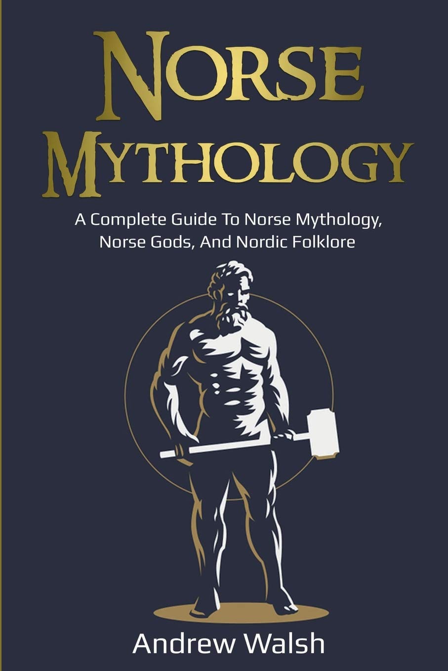 Mua Norse Mythology: A Complete Guide to Norse Mythology, Norse Gods ...