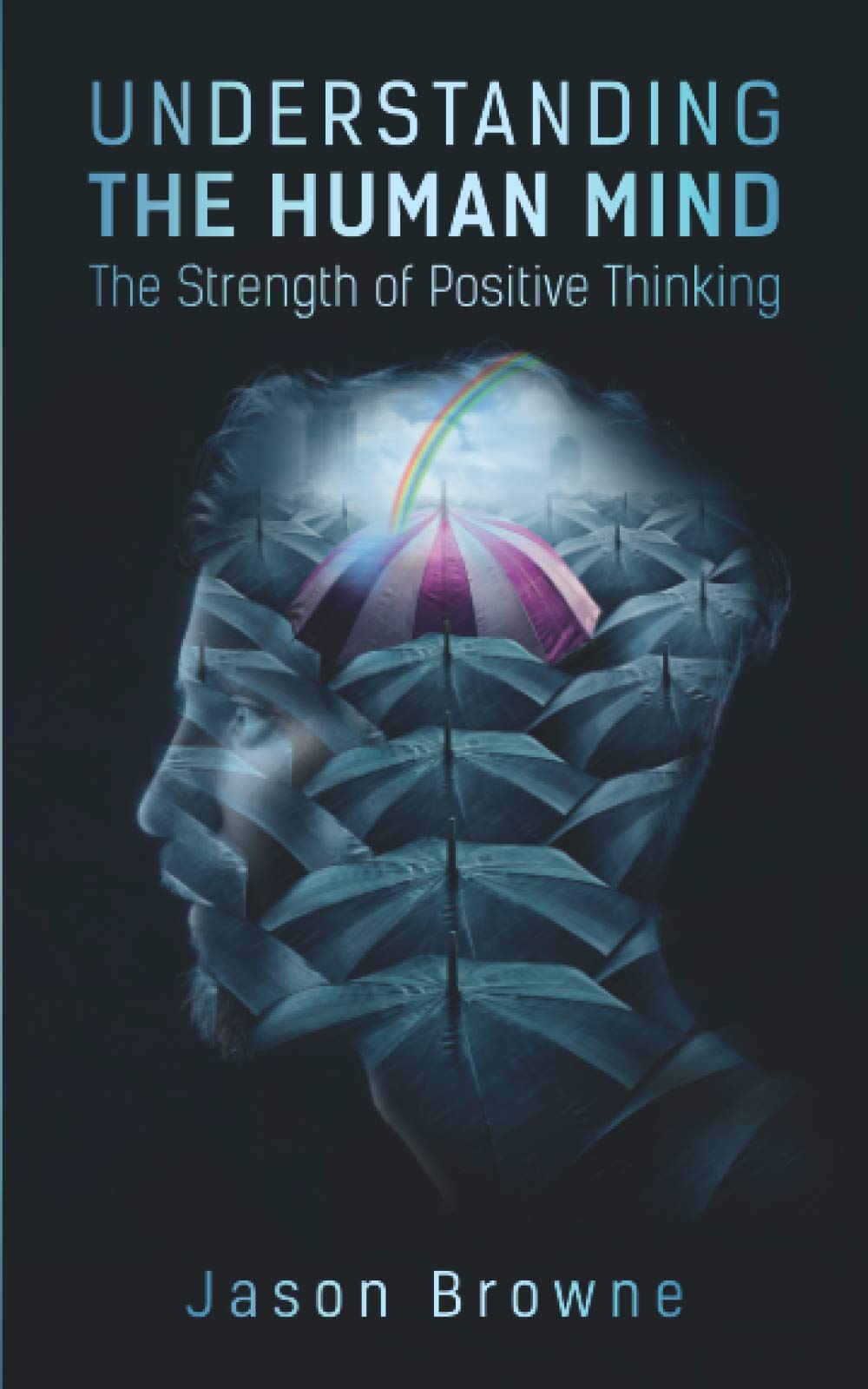 Mua Understanding the Human Mind: The Strength of Positive Thinking ...