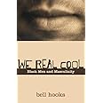 We Real Cool: bell hooks: 9780415969277: Amazon.com: Books