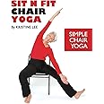 Sit N Fit Chair Yoga: Simple Chair Yoga: Lee, Ms Kristine ...