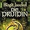 Die Druidin: Ein historischer Roman: Amazon.de: Birgit Jaeckel: Bücher