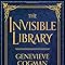 The Invisible Library (The Invisible Library Novel): Genevieve Cogman ...