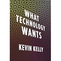 Amazon.com: What Technology Wants: 9780670022151: Kelly, Kevin: Books