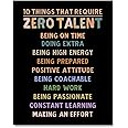 Amazon.com: 10 Things That Require Zero Talent, Motivational Poster, Inspirational Print, Office ...