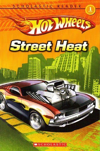 Hot Wheels Street Heat, Scholastic Reader, Level 1 (Scholastic Reader Soft Cover) | Amazon price ...