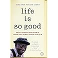 Life Is So Good: Dawson, George, Glaubman, Richard: 9780812984873 ...