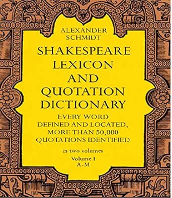 Amazon.com: Shakespeare Lexicon and Quotation Dictionary, Vol. 1 eBook : Schmidt, Alexander ...