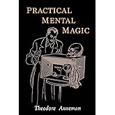 Practical Mental Magic (Dover Magic Books): Annemann, Theodore ...