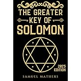 The Key of Solomon The King - Clavicula Salomonis: Complete Illustrated Edition: MacGregor ...
