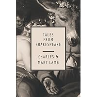 Tales From Shakespeare Student Edition Complete And Unabridged: Charles ...