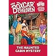 The Haunted Cabin Mystery (The Boxcar Children Mysteries): Warner ...