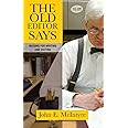 The Old Editor Says: Maxims for Writing and Editing: McIntyre, John E ...