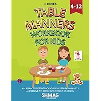 Amazon.com: Table Manners Workbook for Kids 4-12: 40 + Fun Activities ...