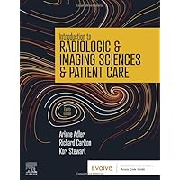 Introduction to Radiologic and Imaging Sciences and Patient Care ...