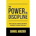Amazon.com: The Power of Discipline: How to Use Self Control and Mental ...