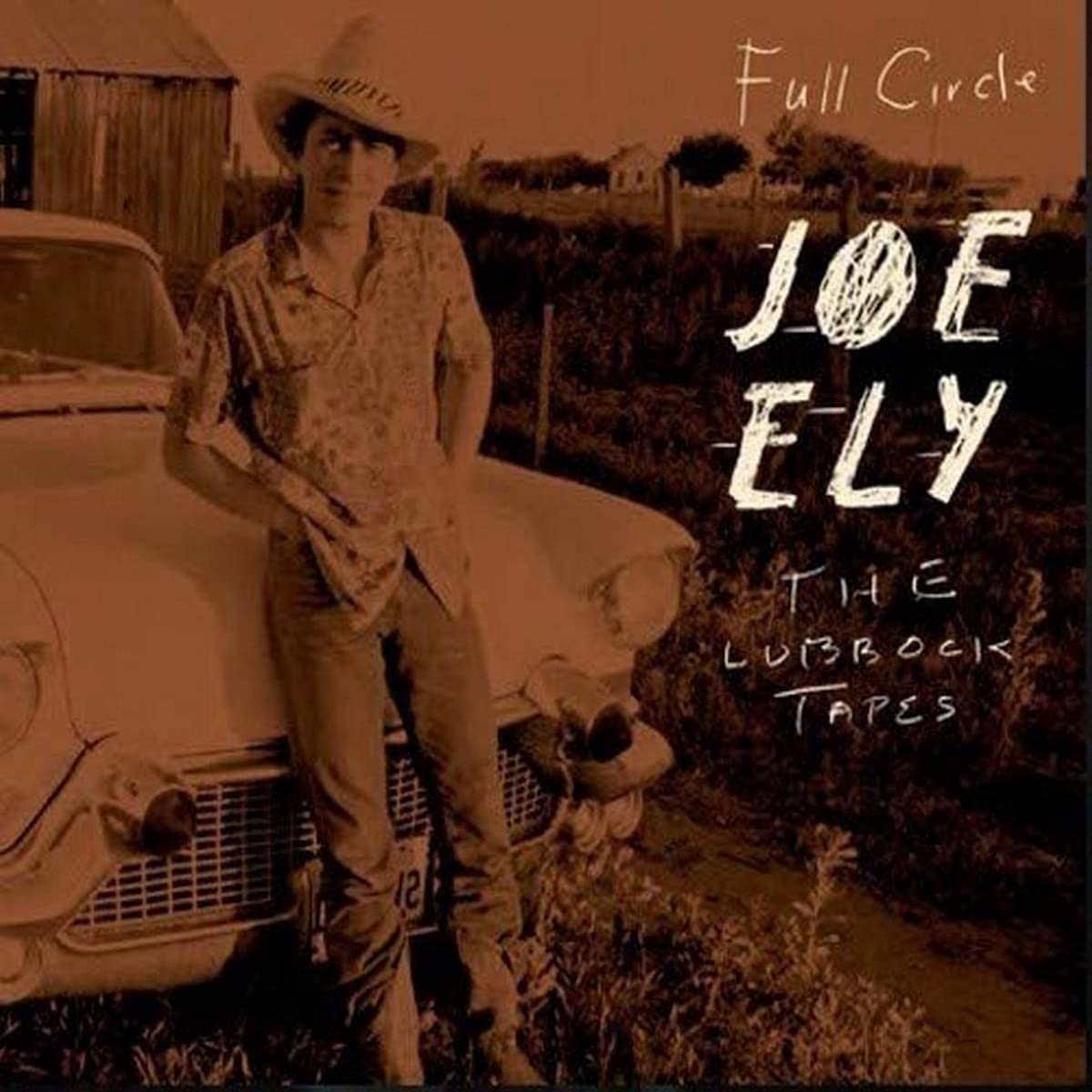 Joe Ely - Full Circle: The Lubbock Tapes - Amazon.com Music