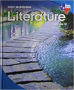 Holt McDougal Literature Texas: Student Edition Grade 10 2010: MCDOUGAL ...