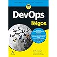 DevOps Para Leigos: os Primeiros Passos Para o Sucesso : Freeman, Emily ...