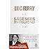 Apprendre à vivre : Je vais te raconter l'histoire de la philosophie: Amazon.fr: Luc Ferry: Livres