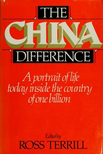 The China Difference: Ross Terrill, ed.: 9780063370036: Amazon.com: Books