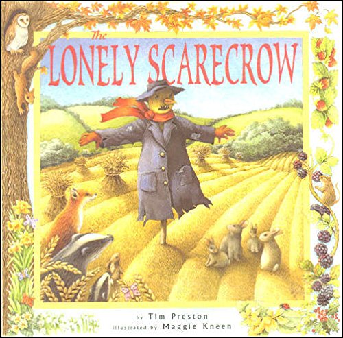 The Lonely Scarecrow: Preston, Tim; Kneen, Maggie: 9781840110616 ...