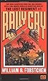 Rally Cry (Lost Regiment, Book 1): William R. Forstchen: 9780451450074 ...