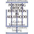 Amazon.com: Fostering Critical Reflection in Adulthood: A Guide to ...