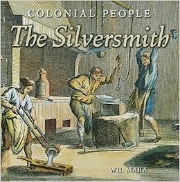 The Silversmith (Colonial People): Wil Mara, Christine Florie ...