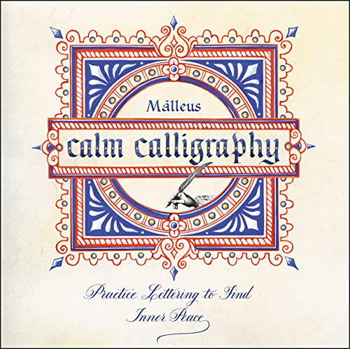 Amazon.com: Calm Calligraphy: Practice Lettering to Find Inner Peace ...