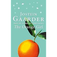 The Orange Girl: Gaarder, Jostein: 9780753819920: Amazon.com: Books