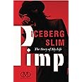 Pimp: The Story of My Life: Slim, Iceberg: 9781451617139: Amazon.com: Books
