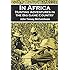 Big Game Hunting and Collecting In East Africa, 1903-1926 (Peter ...