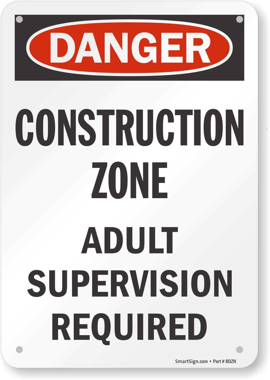 SmartSign "Danger - Construction Zone, Adult Supervision" Sign | 7" x ...