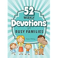 52 Weekly Devotions for Busy Families: Whiting, Karen: 9781628625080 ...