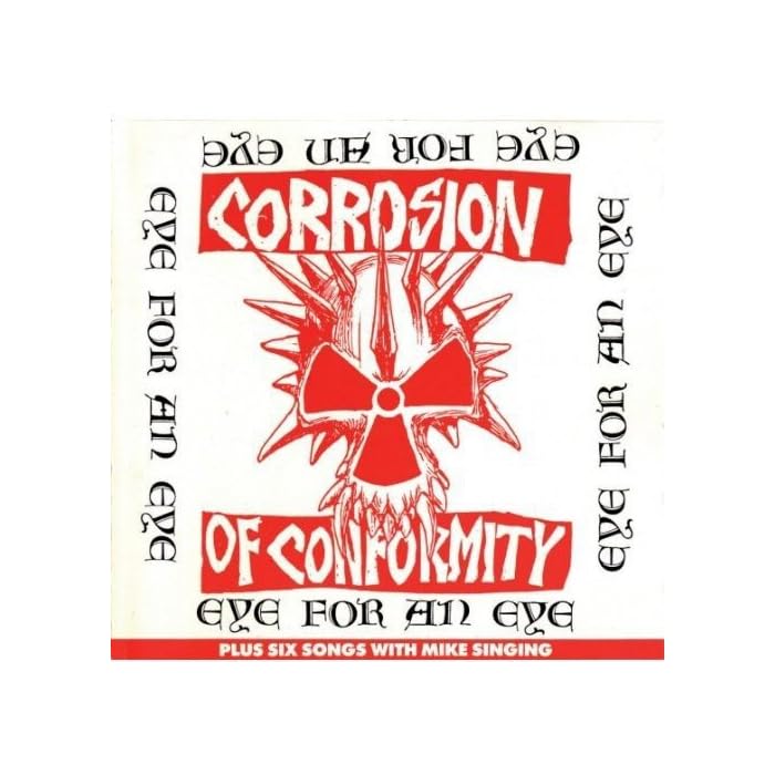 Corrosion Of Conformity Eye For An Eye