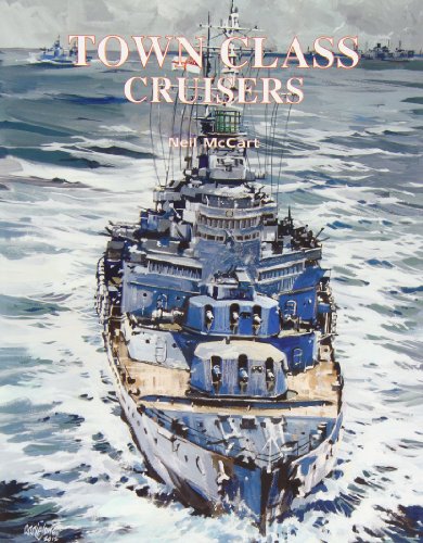 Town Class Cruisers: McCart, Neil: 9781904459521: Amazon.com: Books