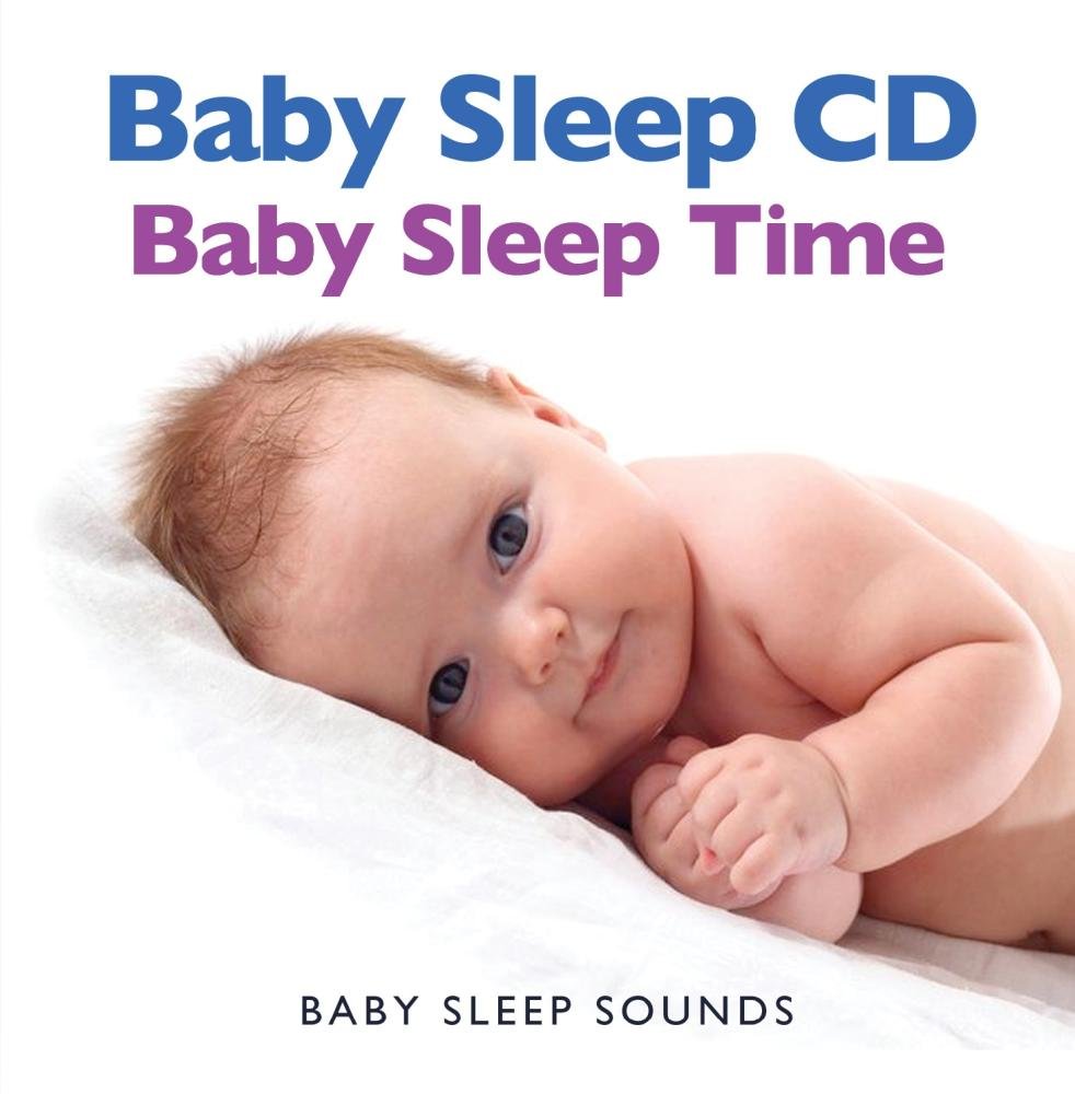 Baby Sleep Sounds Baby Sleep Time Baby Sleep CD HELPS YOU AND baby-sleep-sounds-baby-sleep-time-baby-sleep-cd-helps-you-and