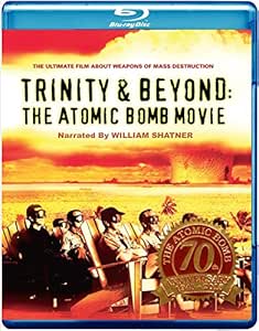 Trinity and Beyond The Atomic Bomb Movie [Blu-ray]: Amazon.ca: William ...