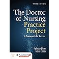 The Doctor of Nursing Practice Project: A Framework for Success ...