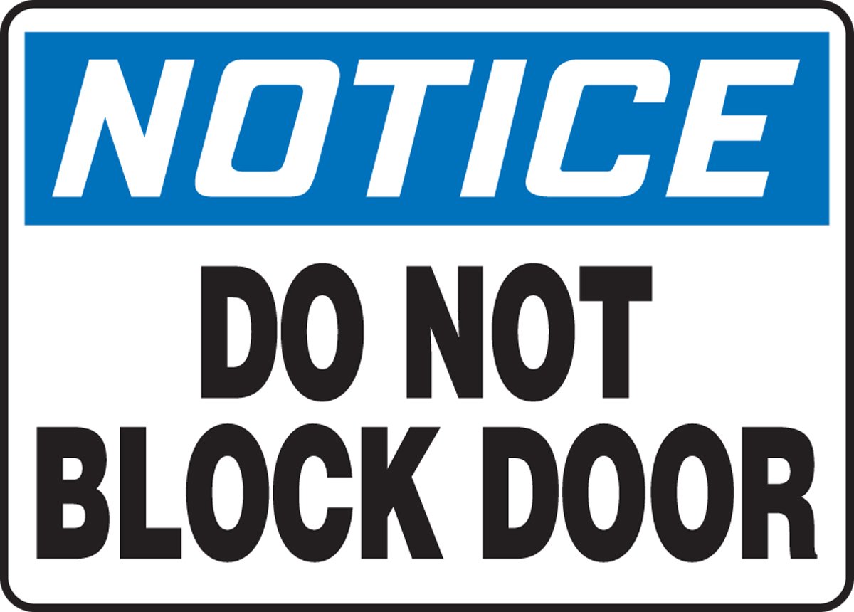 Accuform MABR802VP Sign, Legend"Notice DO NOT Block Door", 10" Length x ...