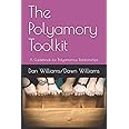The Polyamory Toolkit: A Guidebook for Polyamorous Relationships ...