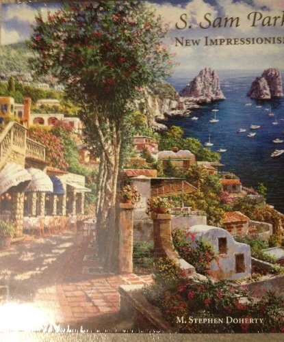 S. SAM PARK New Impressionism: Doherty, M. Stephen and Elliot Burns ...