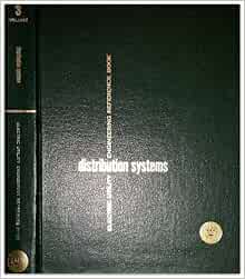 Electric Utility Engineering Reference Book Volume 3: Distribution Systems: Electric Utility ...
