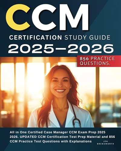 CCM Certification Study Guide 2025-2026: All in One Certified Case ...