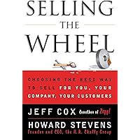 Selling The Wheel: Choosing The Best Way To Sell For You Your Company ...