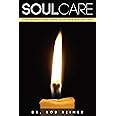 Amazon.com: Soul Care: 7 Transformational Principles for a Healthy Soul ...