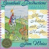King Arthur and His Knights: Jim Weiss: 9781942968788: Amazon.com: Books