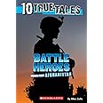 10 True Tales: Battle Heroes: Zullo, Allan: 9780545818100: Amazon.com ...